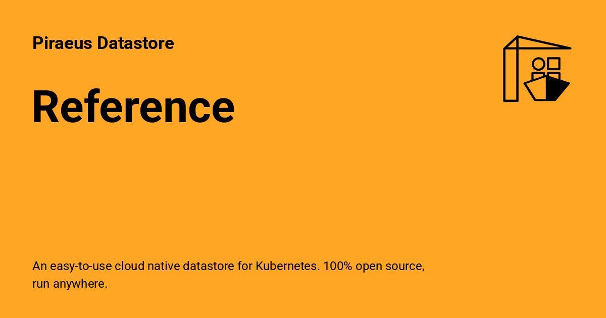 Reference - Piraeus Datastore