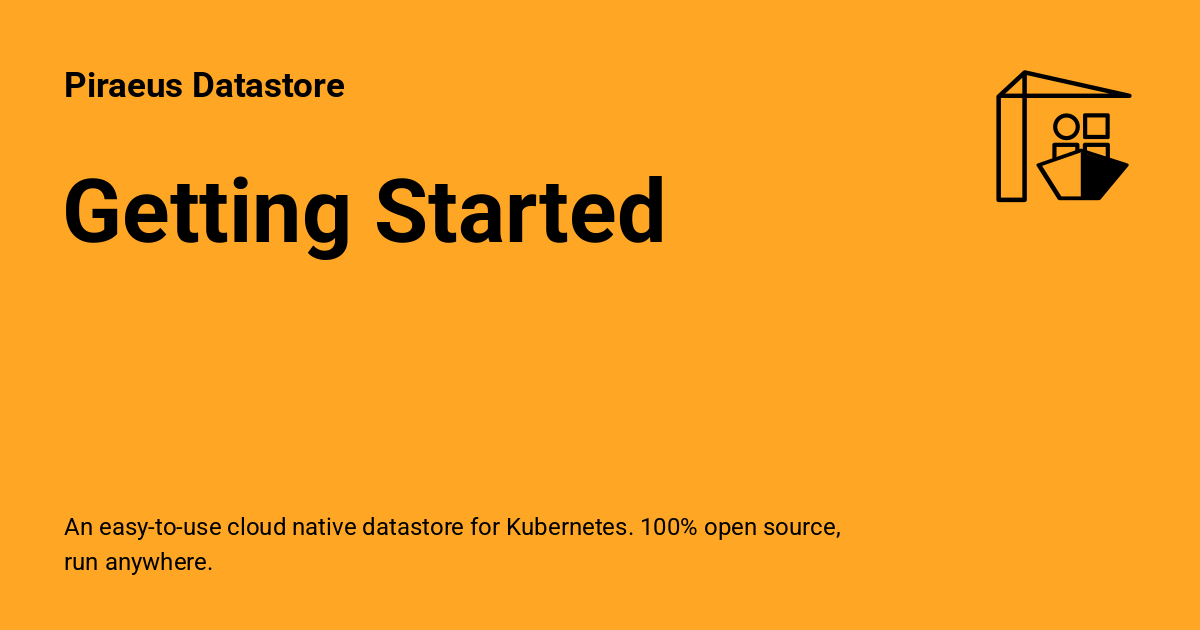 Getting Started - Piraeus Datastore
