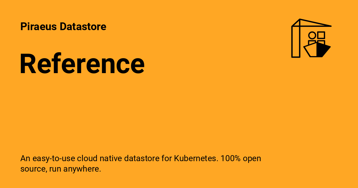 Reference - Piraeus Datastore