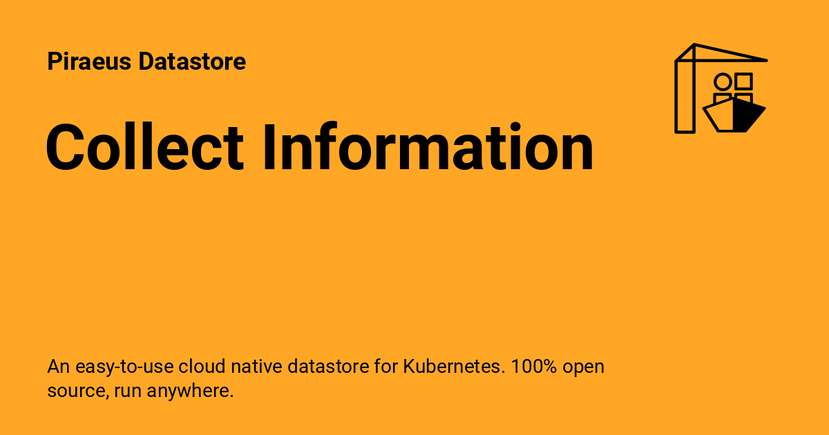 Collect Information - Piraeus Datastore