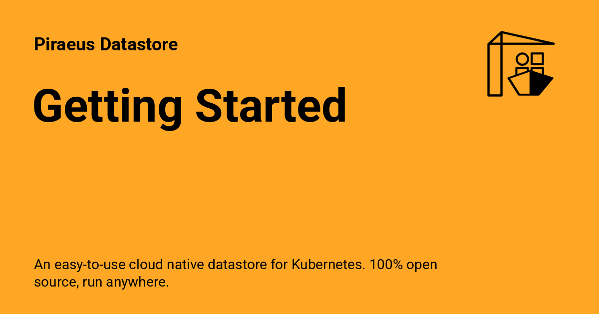 Getting Started - Piraeus Datastore