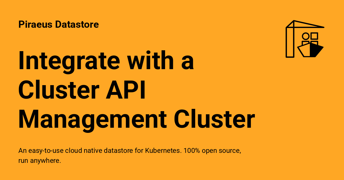 Integrate with a Cluster API Management Cluster - Piraeus Datastore
