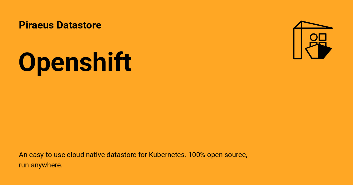 Openshift - Piraeus Datastore