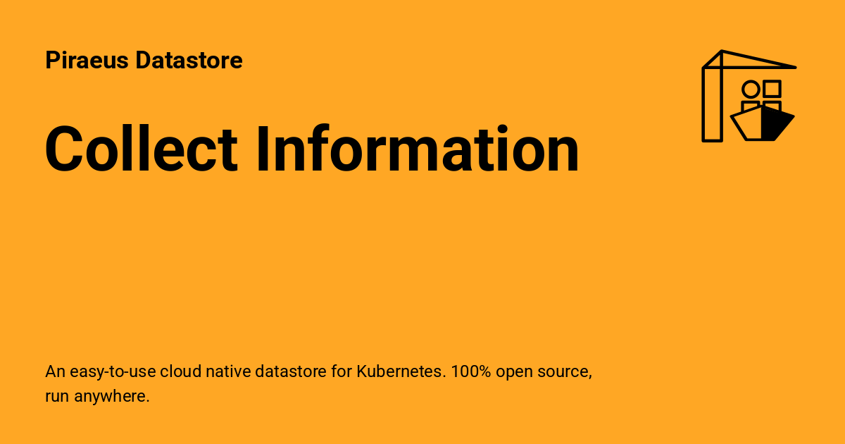 Collect Information - Piraeus Datastore